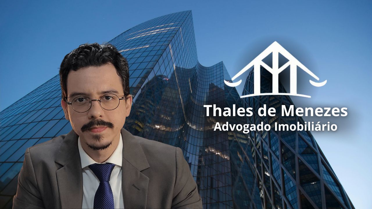 Advogado Imobiliário - Thales de Menezes - Advogado em Goiania